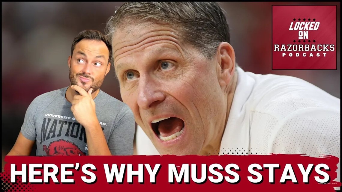 Here's Why Eric Musselman Is Staying At Arkansas | 13newsnow.com