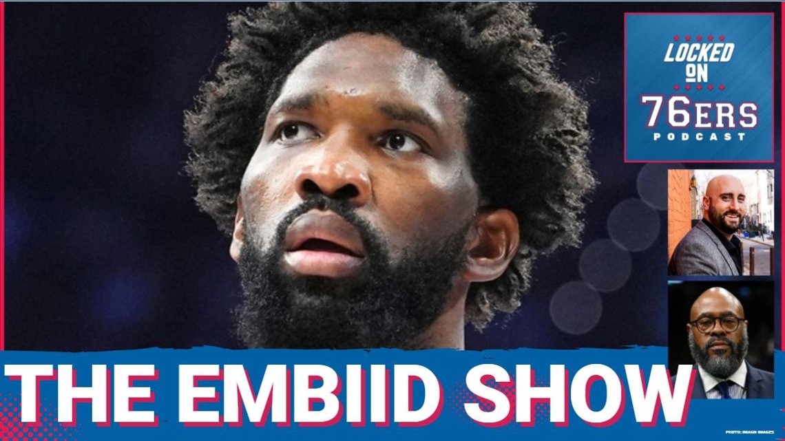 The EMBIID SHOW: Dissecting Joel Embiid's Season & what the Future ...