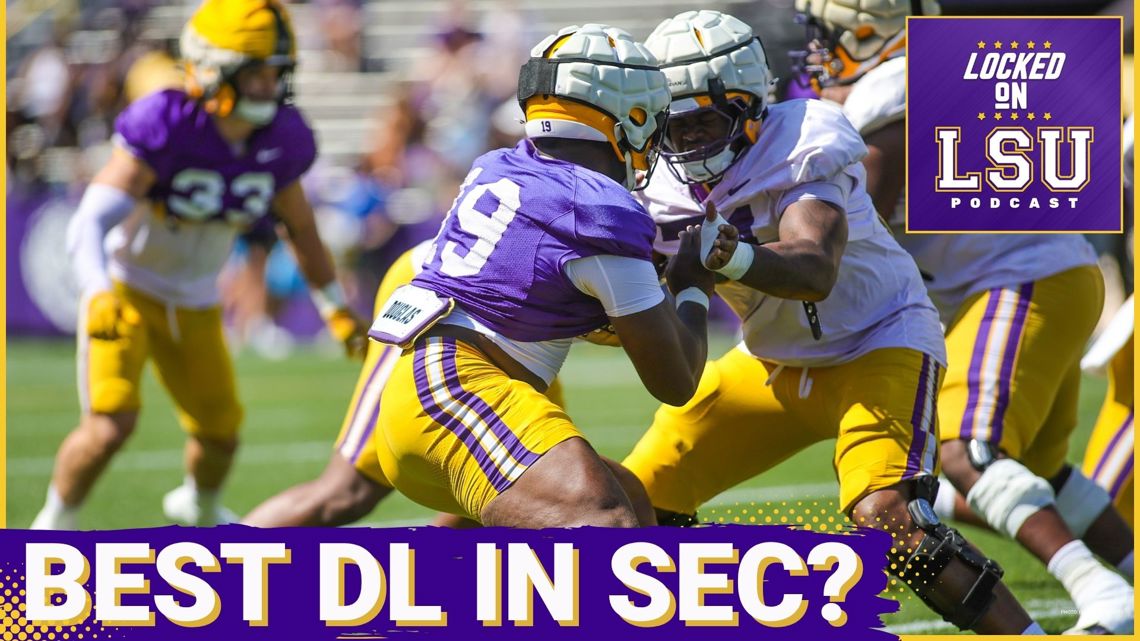 Is LSU's D-Line BETTER Than Any Team on Their Schedule? | 13newsnow.com