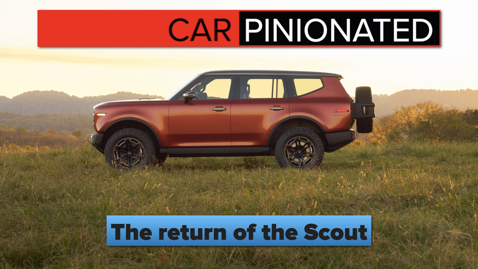 The return of the Scout | Car-Pinionated 70 | 13newsnow.com