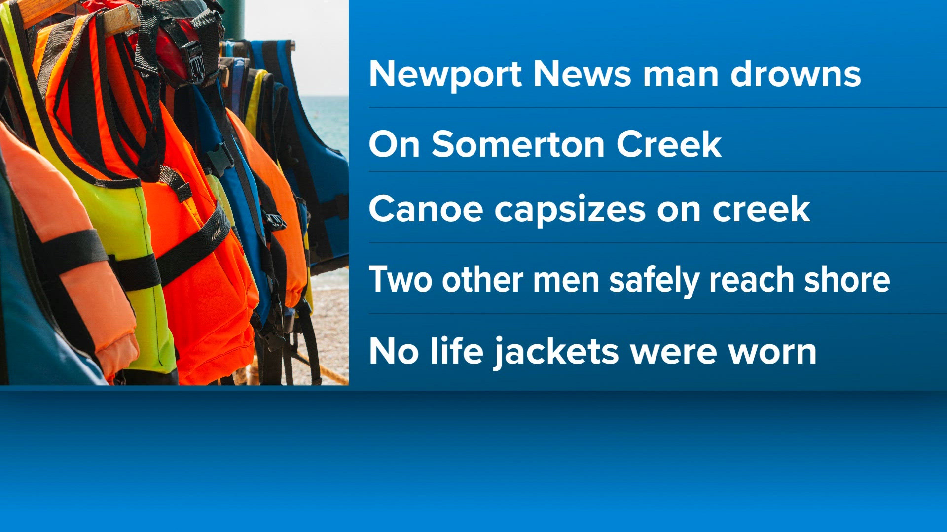 Newport News man drowns after canoe overturns near Virginia-North ...