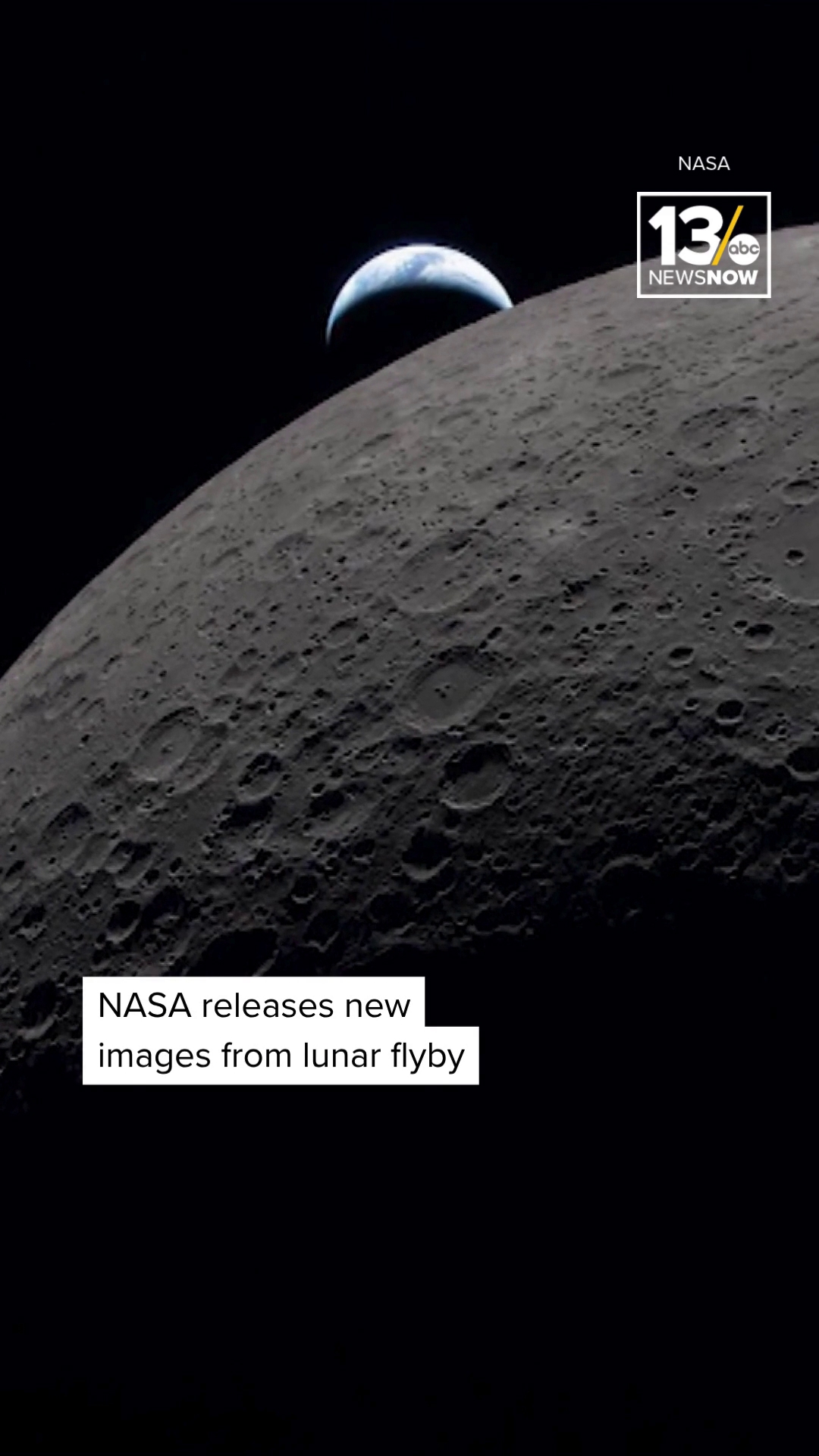 NASA releases new images from historic lunar flyby | 13newsnow.com